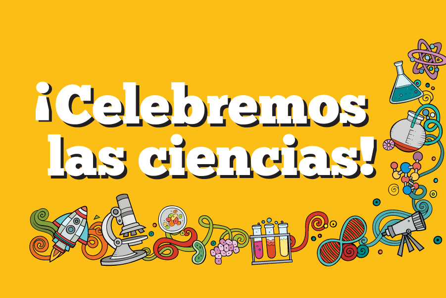 ¡Celebremos las ciencias! - Museum of Life and Science