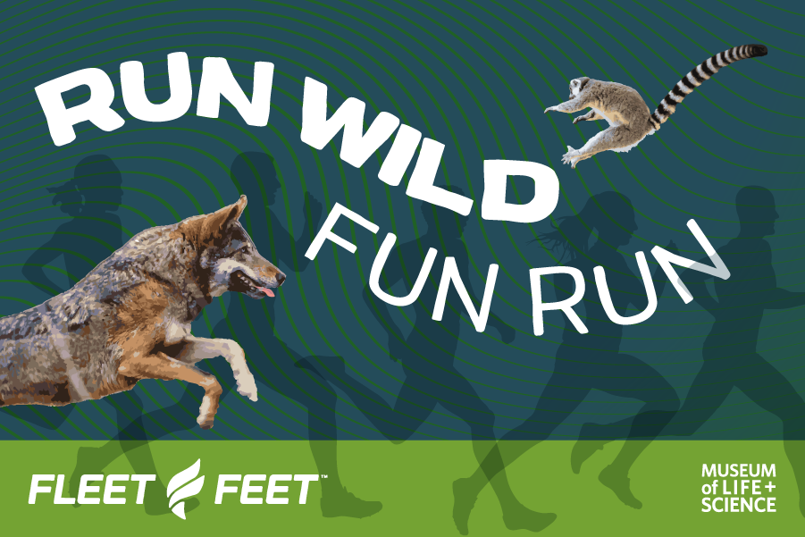 Run Wild Fun Run - Museum of Life and Science